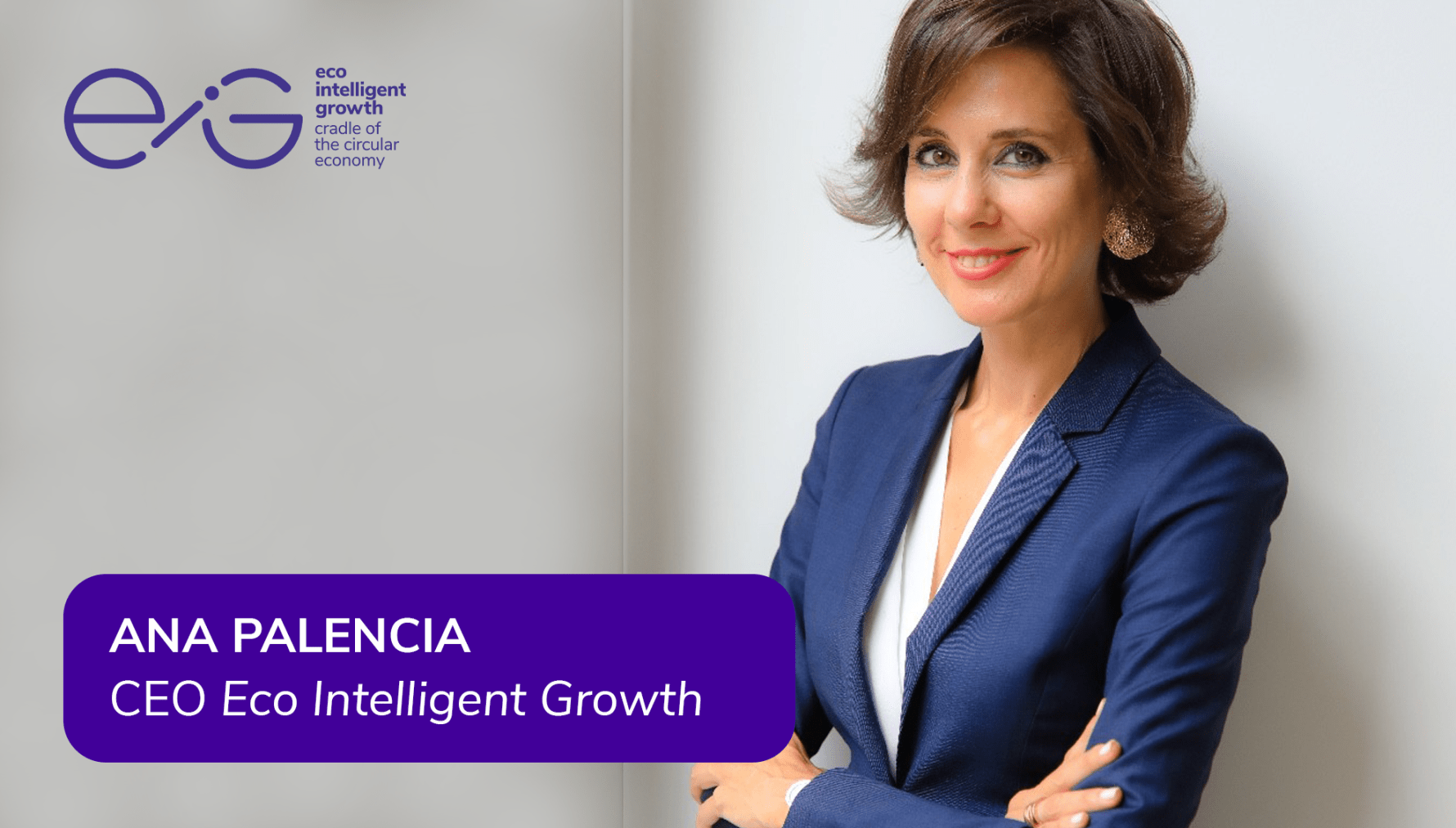 Ana Palencia, nueva CEO de EIG - Eco Intelligent Growth